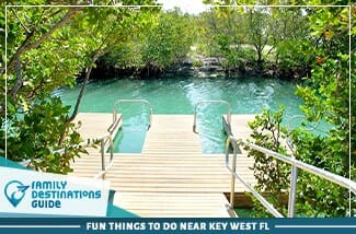 Fun Things To Do Near Key West Fl