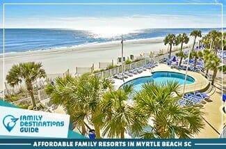 Affordable Family Resorts In Myrtle Beach SC