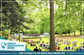 Fun Things To Do Near Baltimore MD