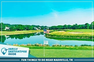 Fun Things to Do Near Nashville, TN