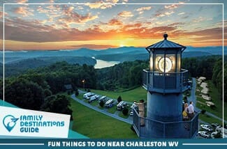 Fun Things To Do Near Charleston Wv