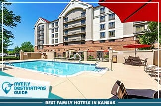 Best Family Hotels In Kansas