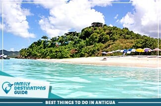 Best Things To Do In Antigua