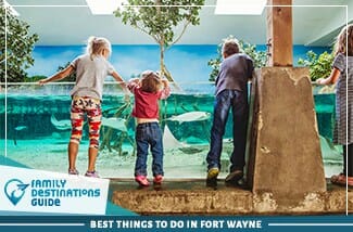 best things to do in fort wayne