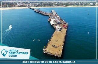 best things to do in santa barbara