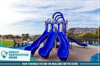 fun things to do in malibu with kids