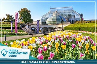 best places to visit in pennsylvania