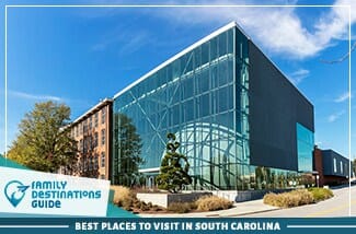 best places to visit in south carolina