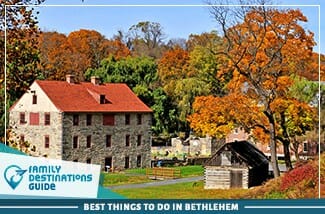 best things to do in bethlehem