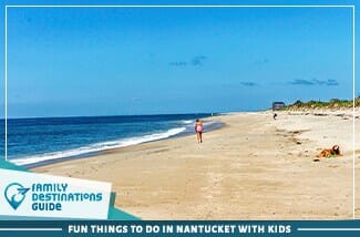 fun things to do in nantucket with kids