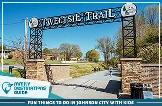 fun things to do in johnson city with kids