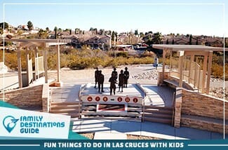 fun things to do in las cruces with kids