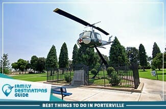 best things to do in porterville