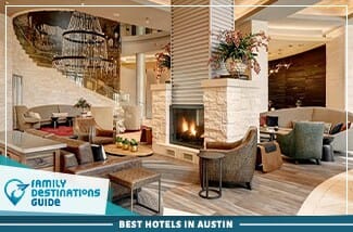 best hotels in austin