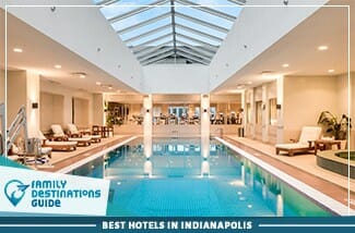 best hotels in indianapolis