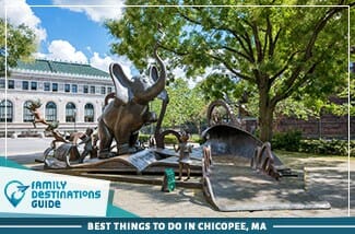 best things to do in chicopee, ma