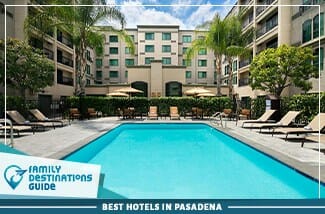 best hotels in pasadena