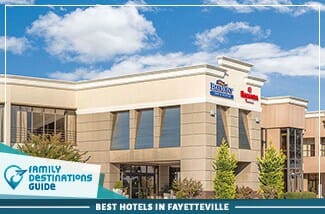 best hotels in fayetteville