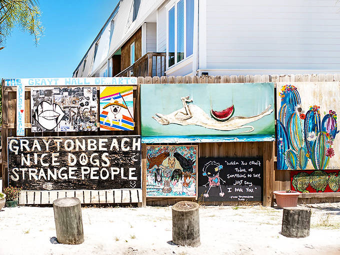 Murals: Local artists capture Grayton's quirky spirit with this colorful declaration that perfectly sums up the town's unofficial motto.