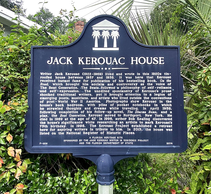The historical marker tells Kerouac's story to passersby, ensuring his legacy continues to inspire long after his too-brief life ended.