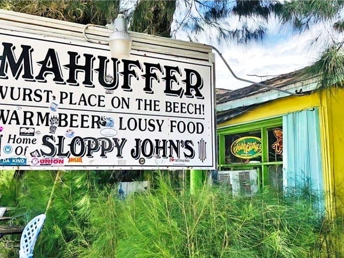 The sign says it all: "Warm Beer, Lousy Food" &ndash; Mahuffer's proudly advertises what most establishments would hide, and somehow makes it irresistible.