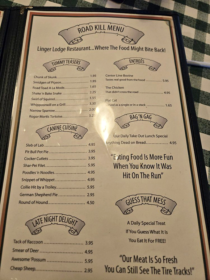 The infamous "Road Kill Menu" might make you laugh, groan, or both &ndash; just remember "The Chicken That Didn't Cross The Road" isn't what you think!