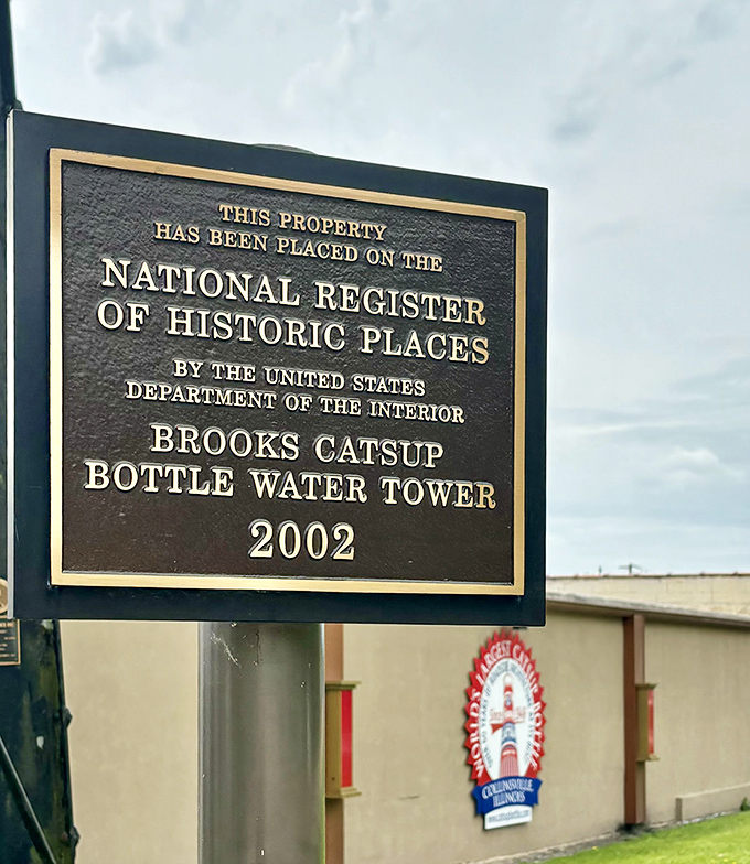 This official plaque confirms what your eyes can't believe&mdash;yes, the government formally acknowledges this giant condiment as historically significant.