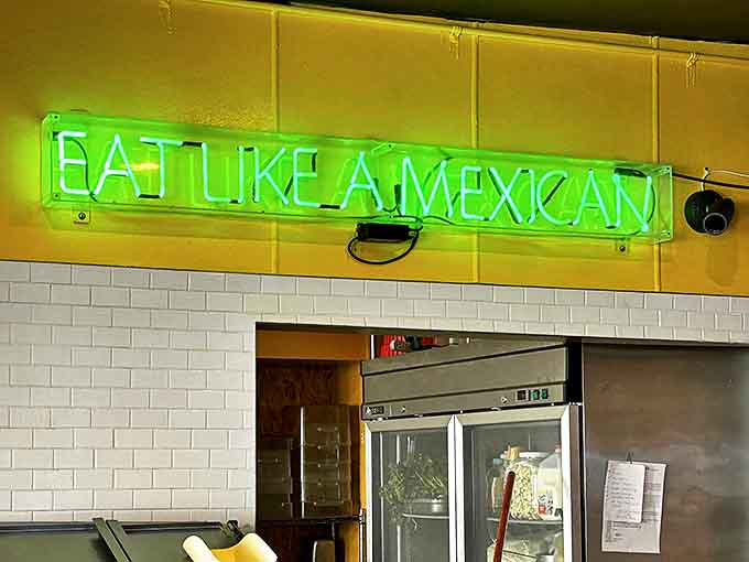 "EAT LIKE A MEXICAN" isn't just neon signage – it's the philosophy that guides every dish that leaves this kitchen.