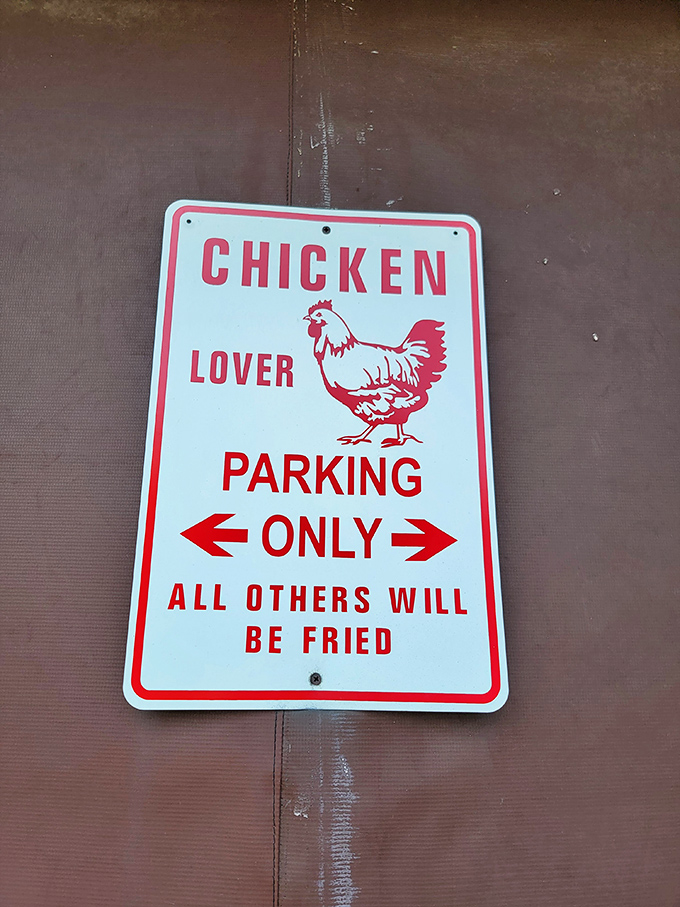 "Chicken Lover Parking Only" &ndash; the most honest parking sign in America, and a fair warning to those who dare park without ordering.