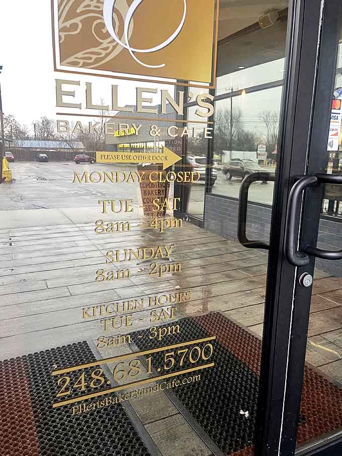 Those hours on the door are your roadmap to happiness, so plan your visits accordingly.