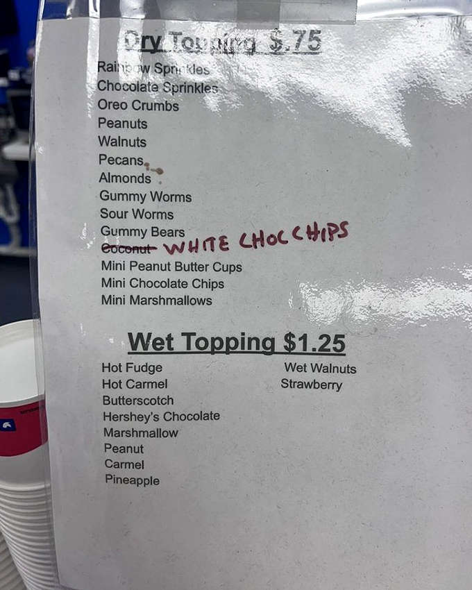 This menu board presents more delicious decisions than a game show, with dry and wet toppings that transform simple scoops into personalized masterpieces of frozen art.