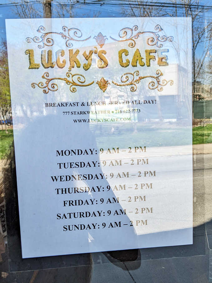 Hours posted like a gentle reminder that greatness can't be rushed&mdash;Lucky's operates on its own schedule, and Cleveland adjusts its hunger accordingly.