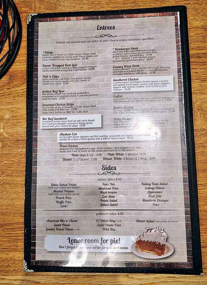 Menu: A treasure map of comfort classics &ndash; from hand-cut ribeye to country fried steak &ndash; with that all-important reminder to save room for pie!