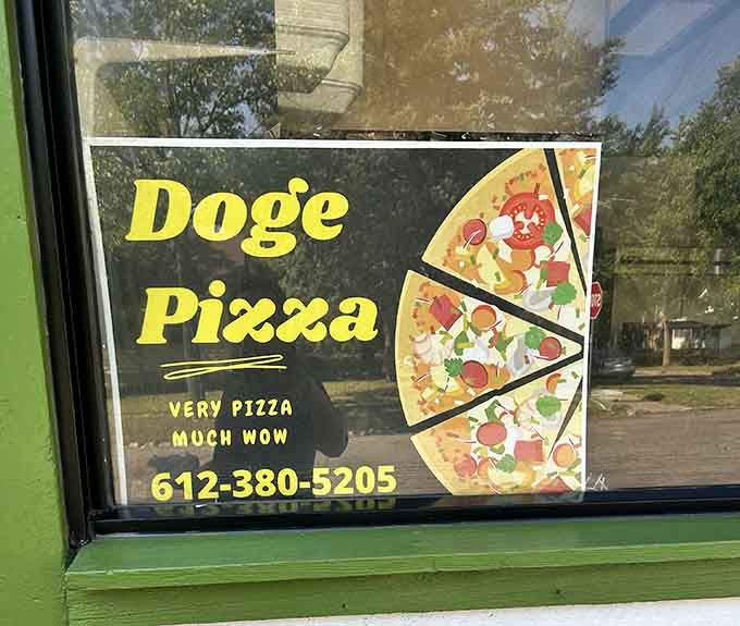 Truth in advertising at its finest: very pizza, much wow, and absolutely zero exaggeration about what awaits inside those doors.