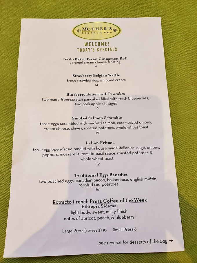 The daily specials menu reads like a love letter to breakfast classics. That Pecan Cinnamon Roll is calling your name!