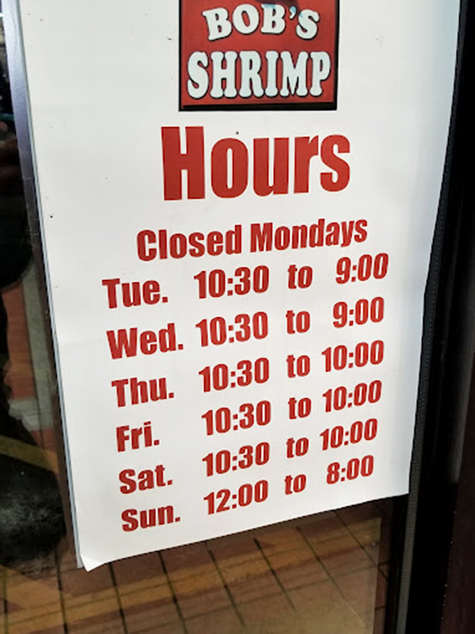 Hours posted with the clarity of purpose that defines everything at Bob's&mdash;they're open when they're open, closed when they're not.