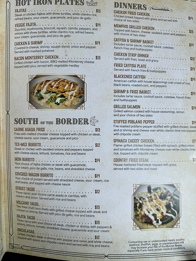 This menu's "South of the Border" section offers a Tex-Mex vacation without the passport&mdash;volcanic tacos that erupt with flavor on your plate.