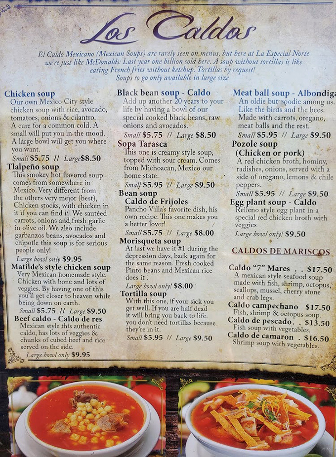 The soup menu reads like poetry for the soul-hungry. Each description promises not just a meal, but a journey to Mexico's heartland.