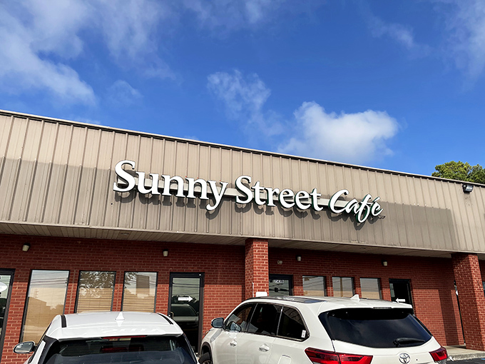 The unassuming exterior of Sunny Street Cafe proves once again that breakfast greatness often hides in plain sight, waiting for hungry explorers to discover its magic.