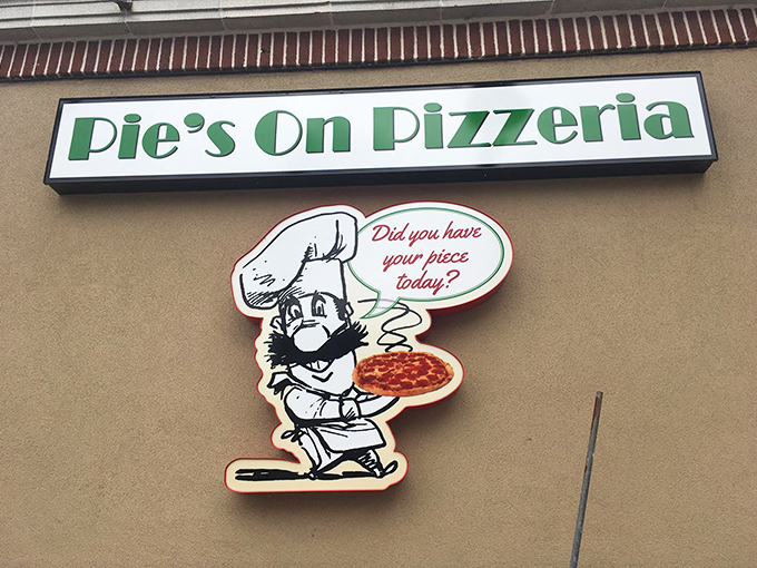 "Did you have your piece today?" The sign asks the question your stomach already knows the answer to. Yes, yes you did.