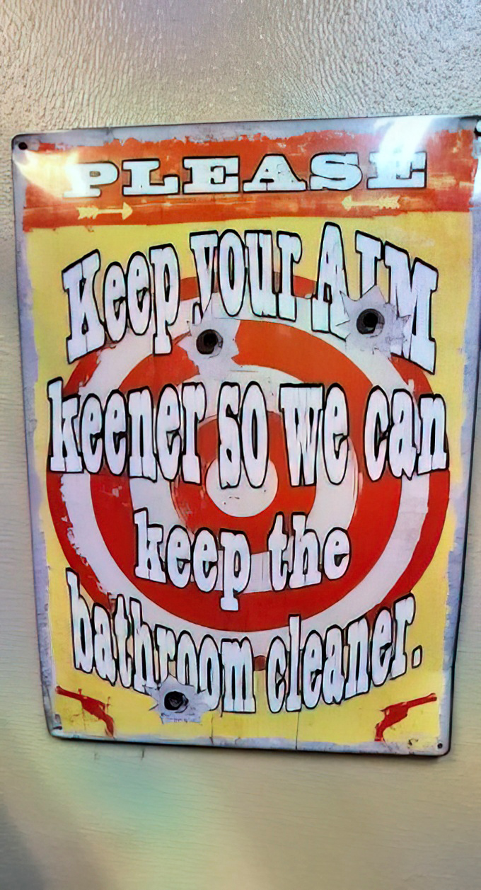 Bathroom humor that's actually funny. This vintage sign delivers its message with more charm than your average restroom reminder.