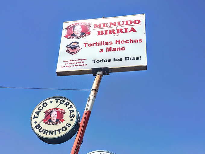 The roadside signage proudly announces "Menudo Birria con Tortillas Hechas a Mano Todos los Dias!" Hand-made tortillas daily? Say no more.