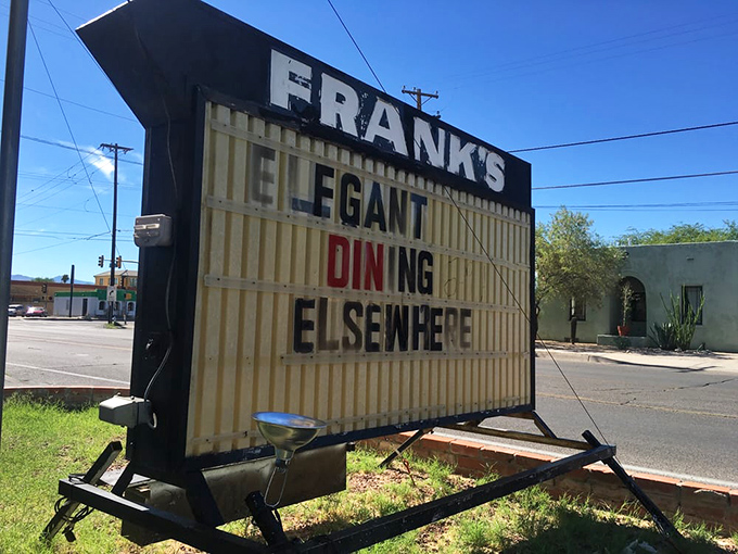 "Elegant Dining Elsewhere" might be the most honest restaurant sign in America. Frank's knows exactly what it is&mdash;and that's why we love it.