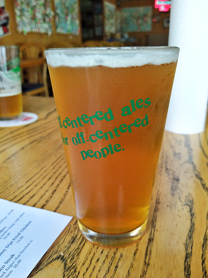 That beer glass wisdom speaks truth: "Filtered ales for off-centered people" &ndash; finally, a place that gets it right.
