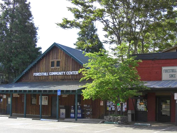 Foresthill's community center stands ready to welcome visitors with that "we're glad you found us" small-town hospitality.