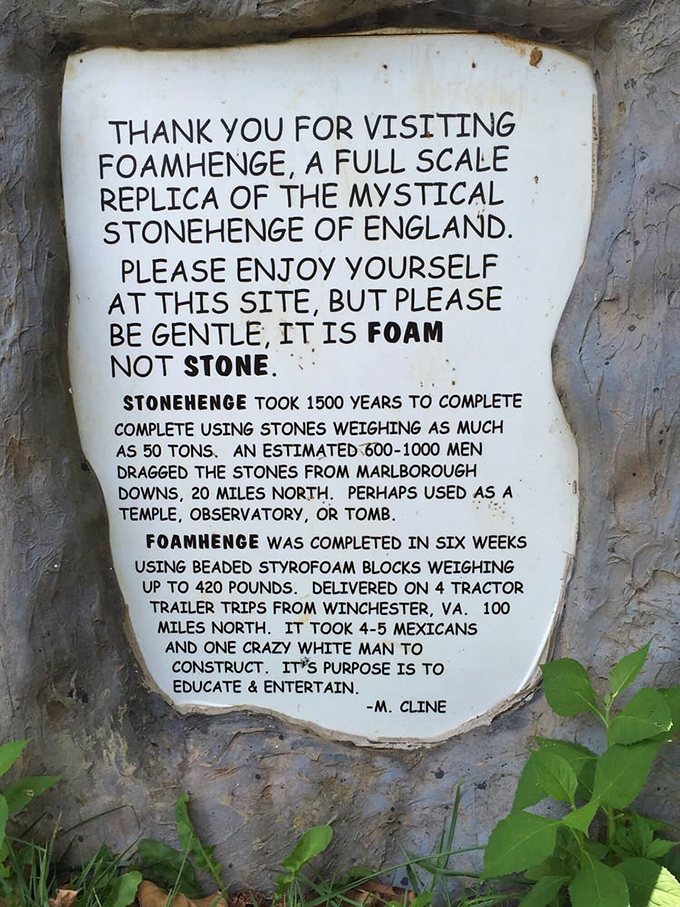The sign's gentle reminder that "it is foam not stone" might be the most wonderfully unnecessary warning in roadside attraction history.