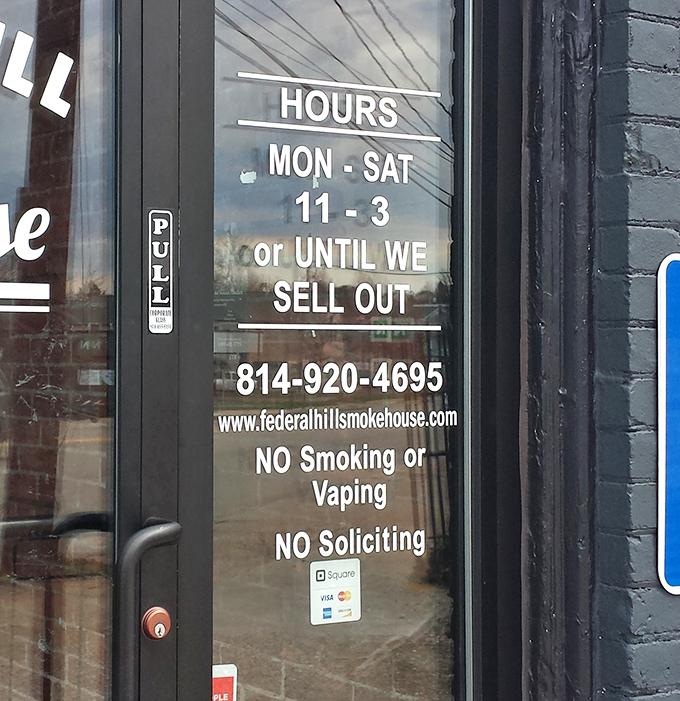 "UNTIL WE SELL OUT" isn't a threat&mdash;it's a reality check. The barbecue equivalent of "you snooze, you lose" posted right on the door.