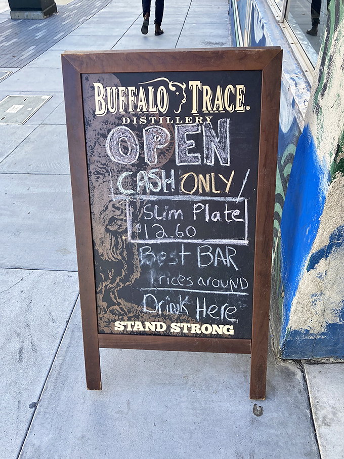 The sidewalk sign speaks truth &ndash; cash only, slim plates, and a promise of drinks that won't require a second mortgage.