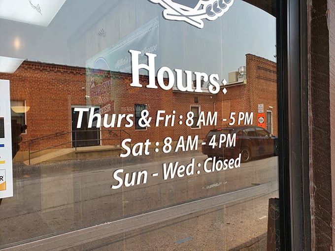 Posted hours remind visitors that good things come to those who plan ahead for these handcrafted treasures.