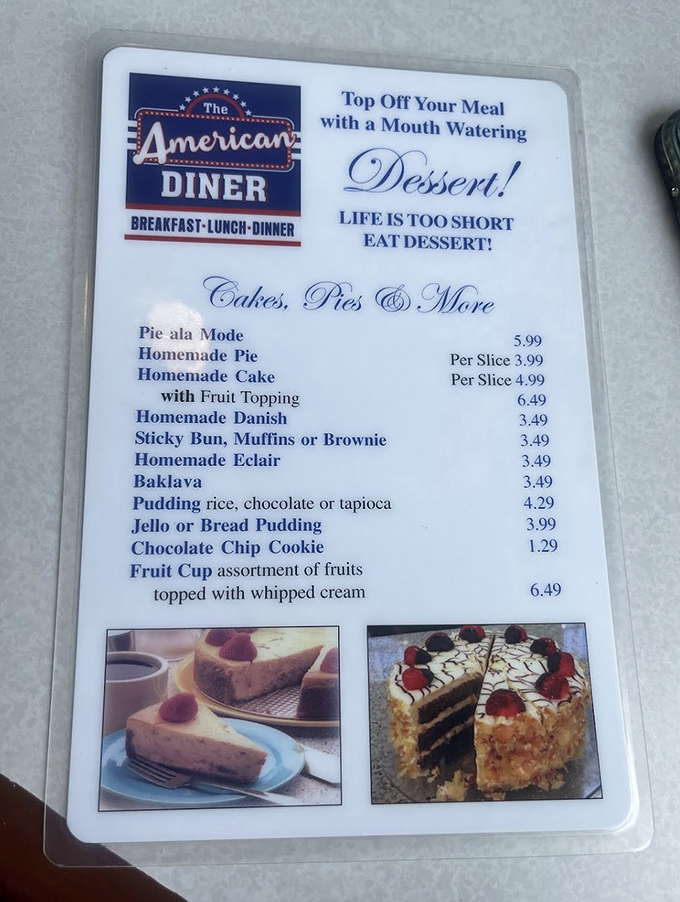 "Life is too short, eat dessert!" Words to live by on a menu that understands the importance of homemade pie.